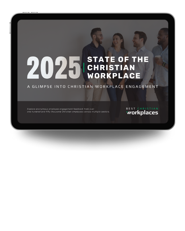 State of the Christian Workplace 2025 Report | Best Christian Workplaces